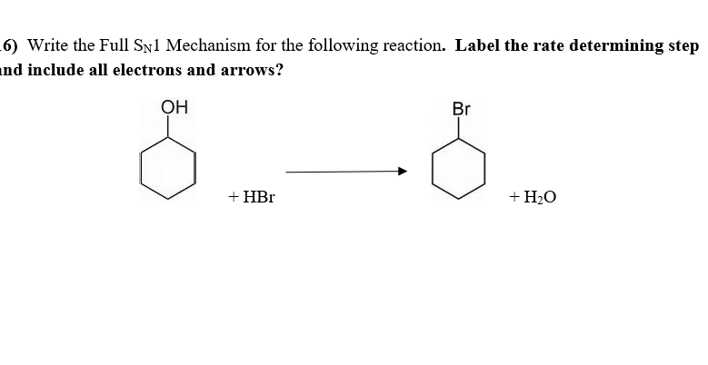 Solved 6) Write the Full SN1 Mechanism for the following | Chegg.com