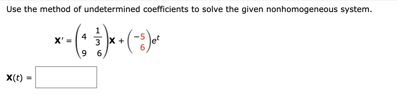 Solved Use the method of undetermined coefficients to solve | Chegg.com