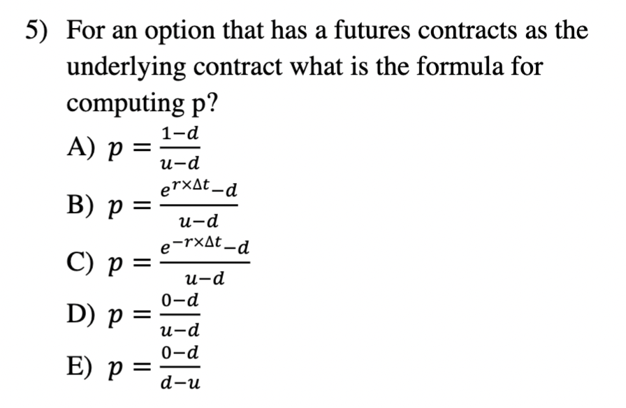Solved 5) For an option that has a futures contracts as the | Chegg.com