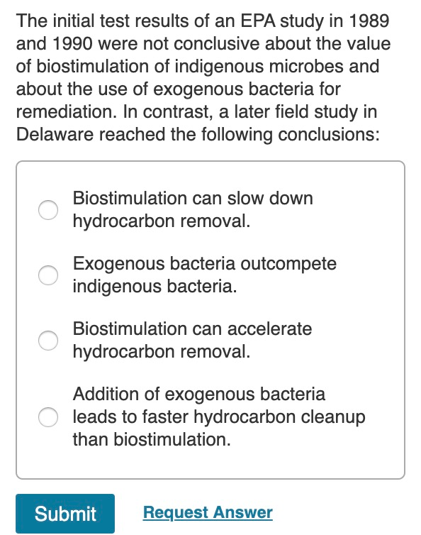Solved Microbes were first considered for bioremediation | Chegg.com