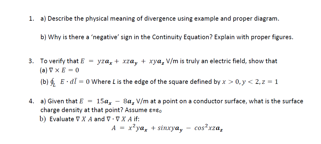 Solved 1. a) Describe the physical meaning of divergence | Chegg.com