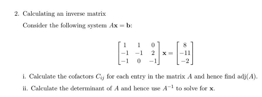 Solved 2. Calculating an inverse matrix Consider the | Chegg.com