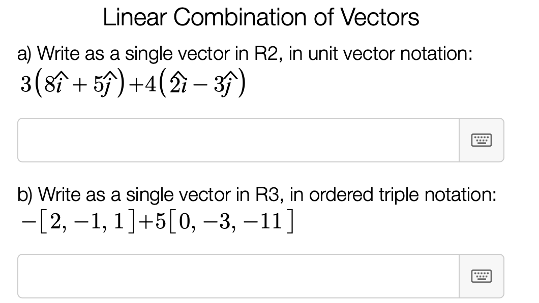 Solved Linear Combination of Vectors a) Write as a single | Chegg.com