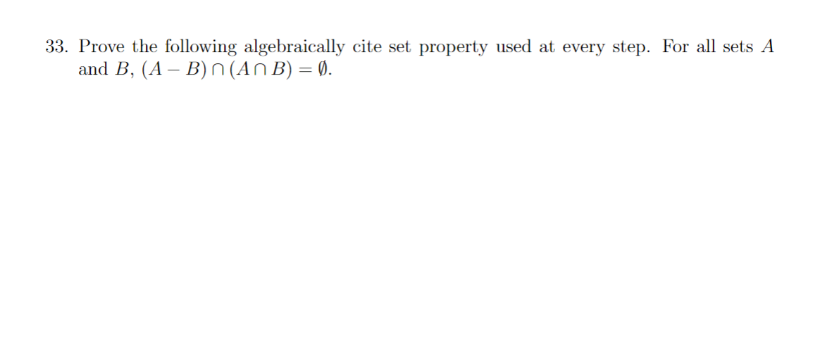 Solved 3. Prove the following algebraically cite set | Chegg.com