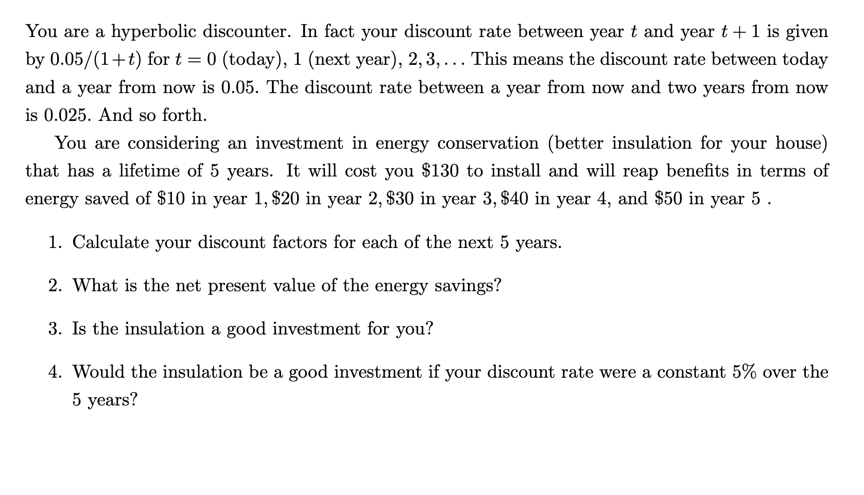 Solved > You are a hyperbolic discounter. In fact your | Chegg.com
