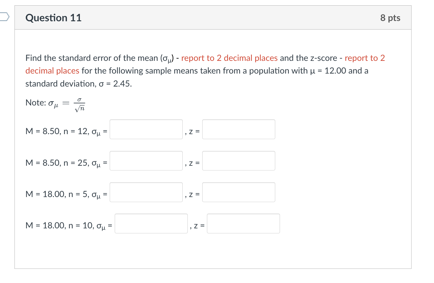 Solved Find the standard error of the mean (σμ) - report to | Chegg.com