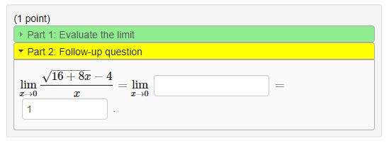 Solved (1 point) Part 1: Evaluate the limit Part 2: | Chegg.com
