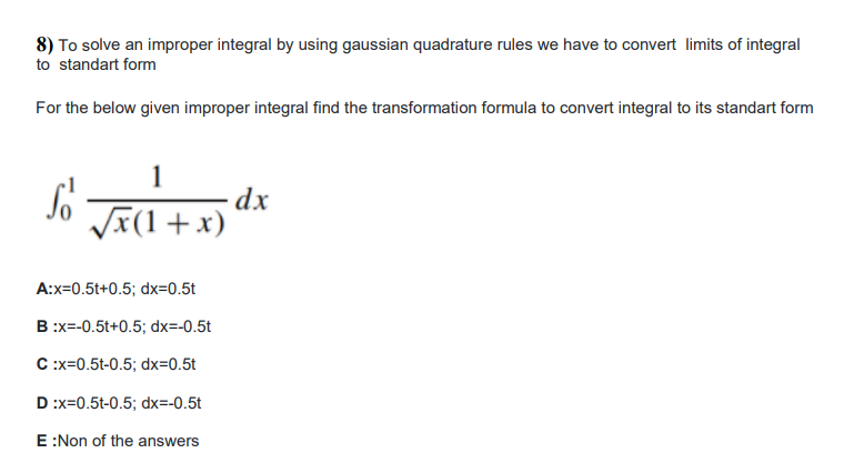 Solved 8) To solve an improper integral by using gaussian | Chegg.com