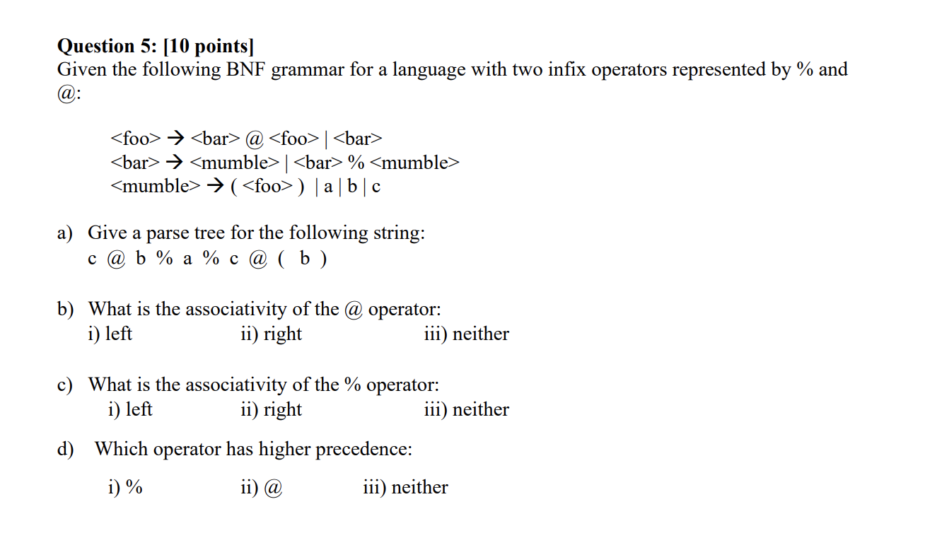 Solved Question 5: [10 points] Given the following BNF | Chegg.com
