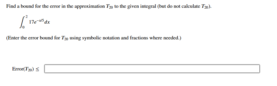Solved Find a bound for the error in the approximation T20 | Chegg.com