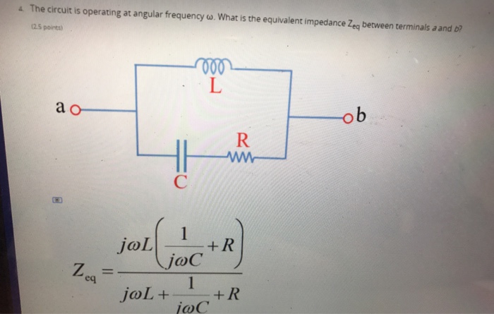 Solved The circuit is operating at angular frequency omega. | Chegg.com