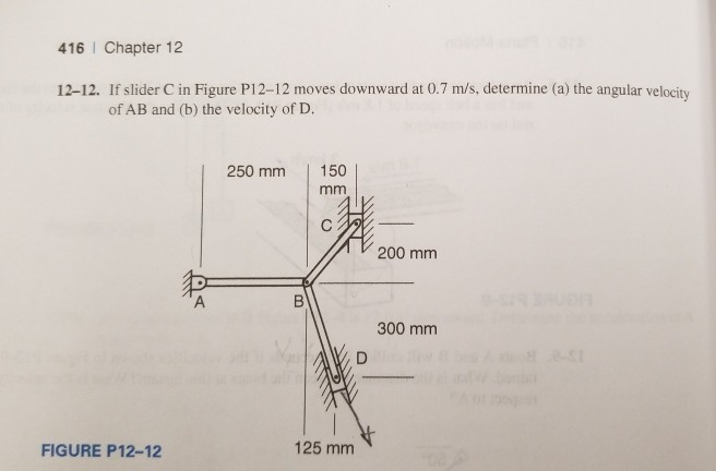Solved 416 Chapter 12 12-12. If slider C in Figure P12-12 | Chegg.com