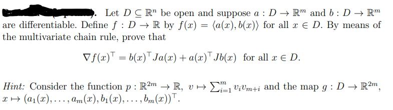 Solved Let D⊆Rn be open and suppose a:D→Rm and b:D→Rm are | Chegg.com
