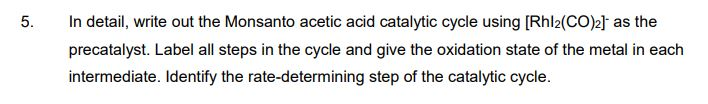 Solved In detail, write out the Monsanto acetic acid | Chegg.com