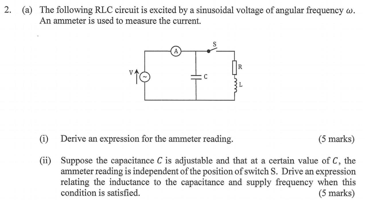 Solved 2. (a) The following RLC circuit is excited by a | Chegg.com