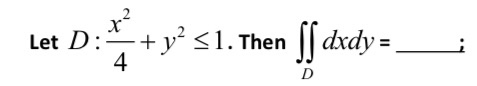 Solved Let Let D: *+y? 51. Then ſi dedy=