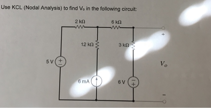 Solved Use KCL (Nodal Analysis) to find V_0 in the following | Chegg.com