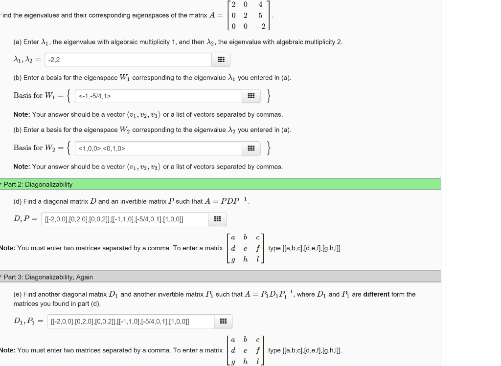 Solved (e) Find another diagonal matrix D1 and another | Chegg.com