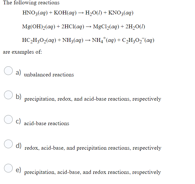 Solved The following reactions HNO3(aq) + KOH(aq) + H2O(l) + | Chegg.com