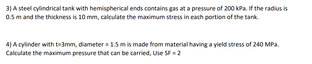 Solved 3) A steel cylindrical tank with hemispherical ends | Chegg.com