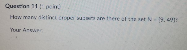 Solved Question 11 (1 point) How many distinct proper | Chegg.com