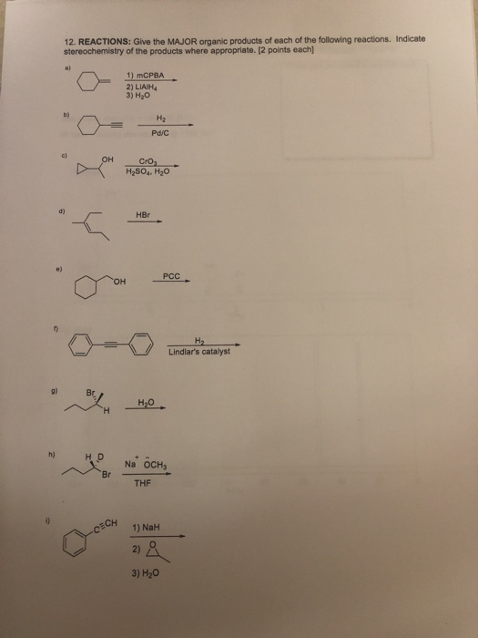 Solved 12. REACTIONS: Give the MAJOR organic products of | Chegg.com