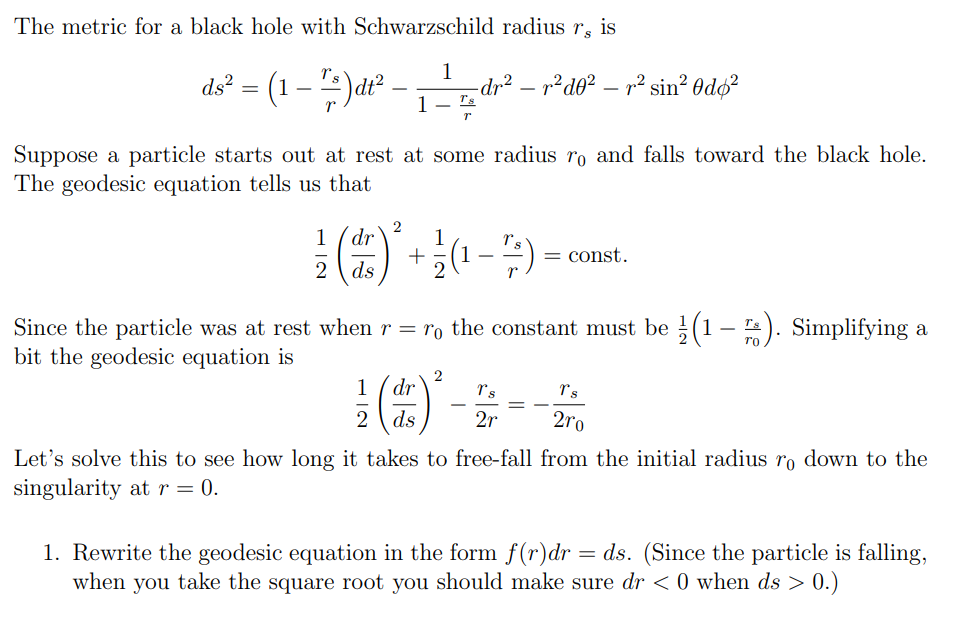 Solved The metric for a black hole with Schwarzschild radius | Chegg.com