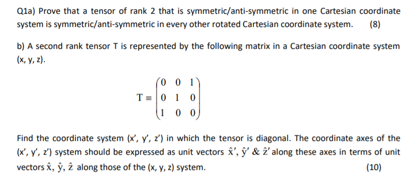 Solved Q1a) Prove that a tensor of rank 2 that is | Chegg.com
