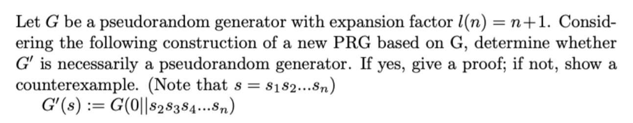 Solved Let G be a pseudorandom generator with expansion | Chegg.com