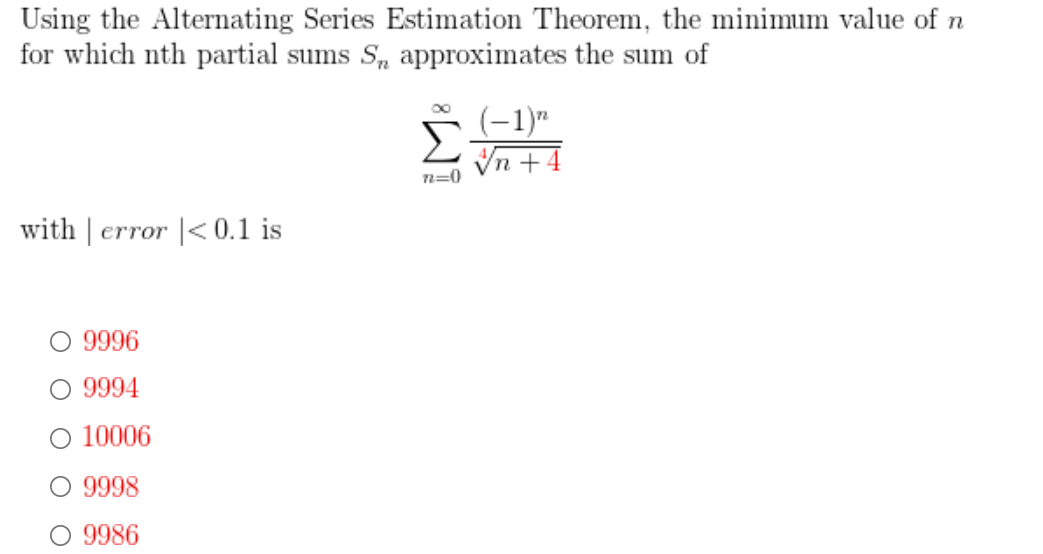 Solved Using The Alternating Series Estimation Theorem The
