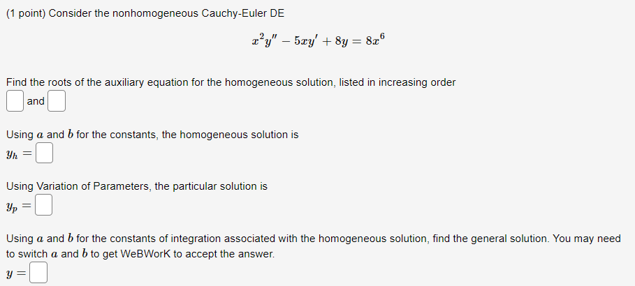 Solved (1 point) Consider the nonhomogeneous Cauchy-Euler DE | Chegg.com