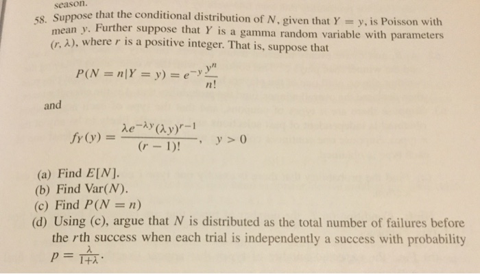 Solved Suppose that the conditional distribution of N, given | Chegg.com