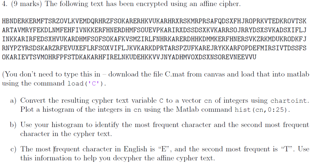 Solved 4. (9 marks) The following text has been encrypted | Chegg.com
