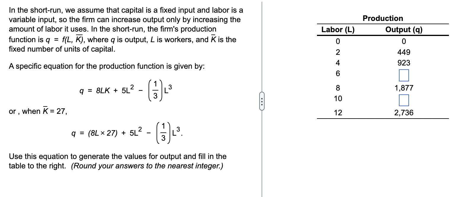 Solved In the short-run, we assume that capital is a fixed | Chegg.com
