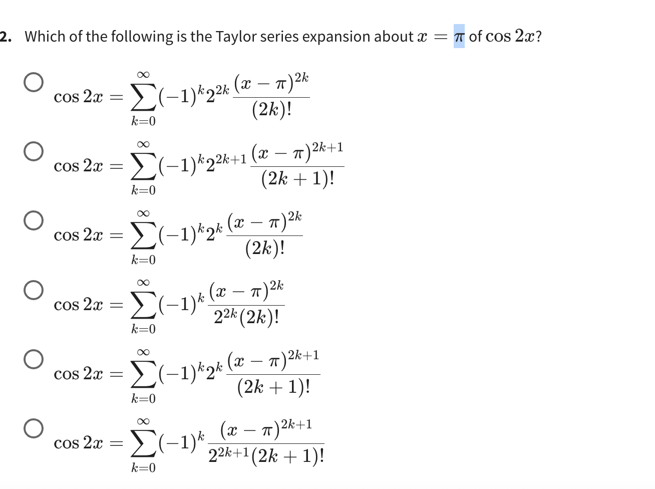 Solved 2. Which of the following is the Taylor series | Chegg.com