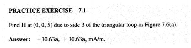 Solved y (3 10 A 1) 0 N PRACTICE EXERCISE 7.1 Find H at | Chegg.com