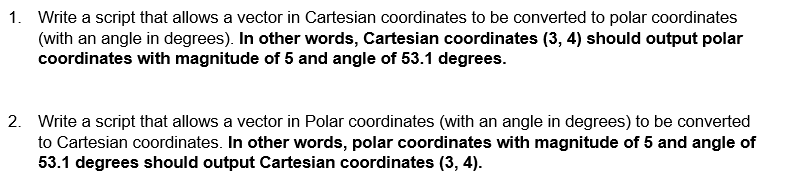 Solved 1 Write A Script That Allows A Vector In Cartesian 