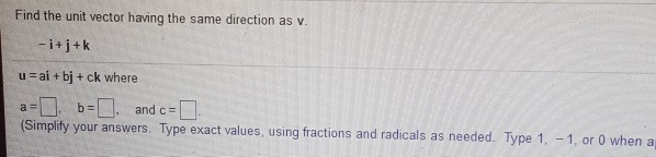 Solved Find the unit vector having the same direction as v | Chegg.com