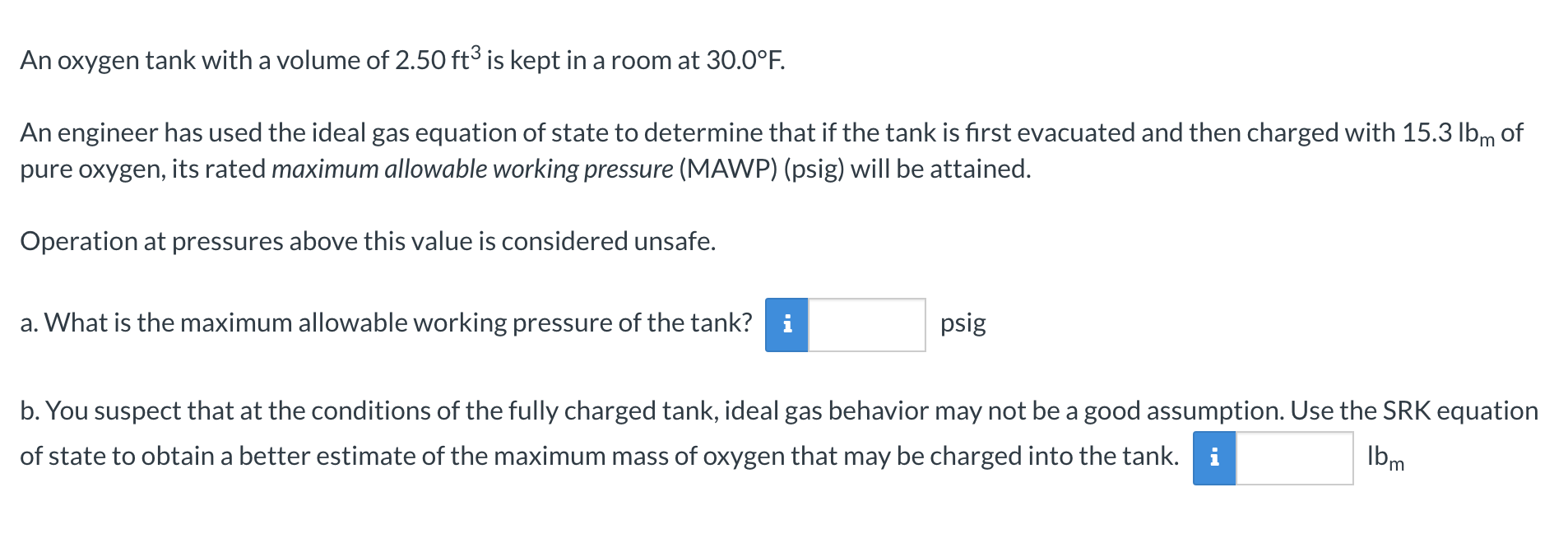 Solved so for (a): (15.3 lbm O2) * (1 lb mole / 32.lbm) * | Chegg.com