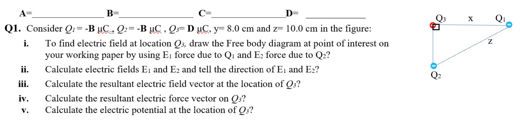 Solved A=B=C=D= Q1. Consider Q1=−BμC⇒Q2=−BμC,Q3=DμC,y=8.0 cm | Chegg.com