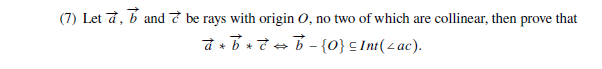 Solved (7) ﻿Let vec(a),vec(b) ﻿and vec(c) ﻿be rays with | Chegg.com
