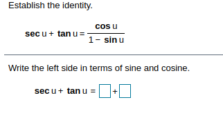 Solved Establish the identity. (sec+ tan )( sec - tan ) = 1 | Chegg.com