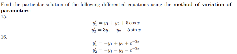 Solved Find the particular solution of the following | Chegg.com