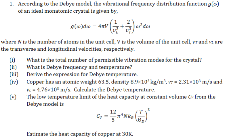 Solved 1. According to the Debye model, the vibrational | Chegg.com