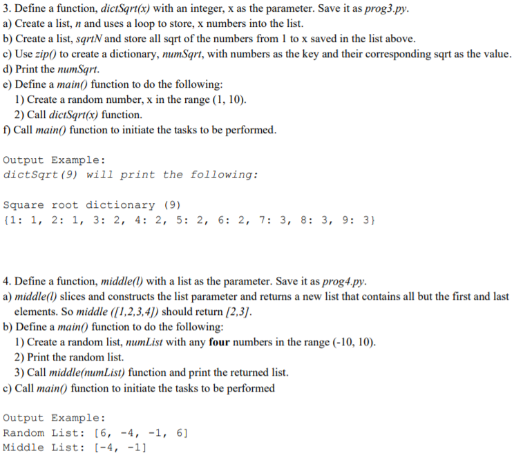 Solved 3. Define a function, dictSqrt(x) with an integer, x | Chegg.com
