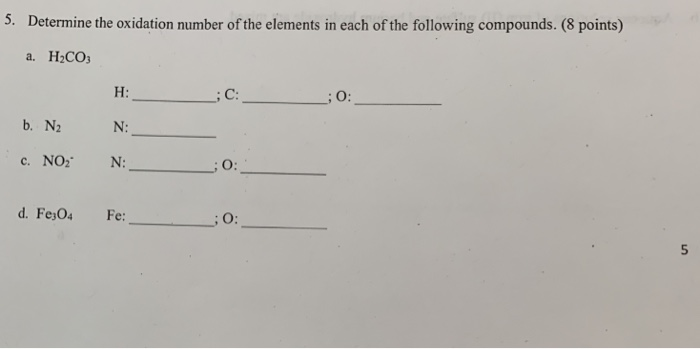 Solved S. Determine the oxidation number of the elements in | Chegg.com