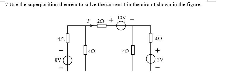 Solved 7 Use the superposition theorem to solve the current | Chegg.com