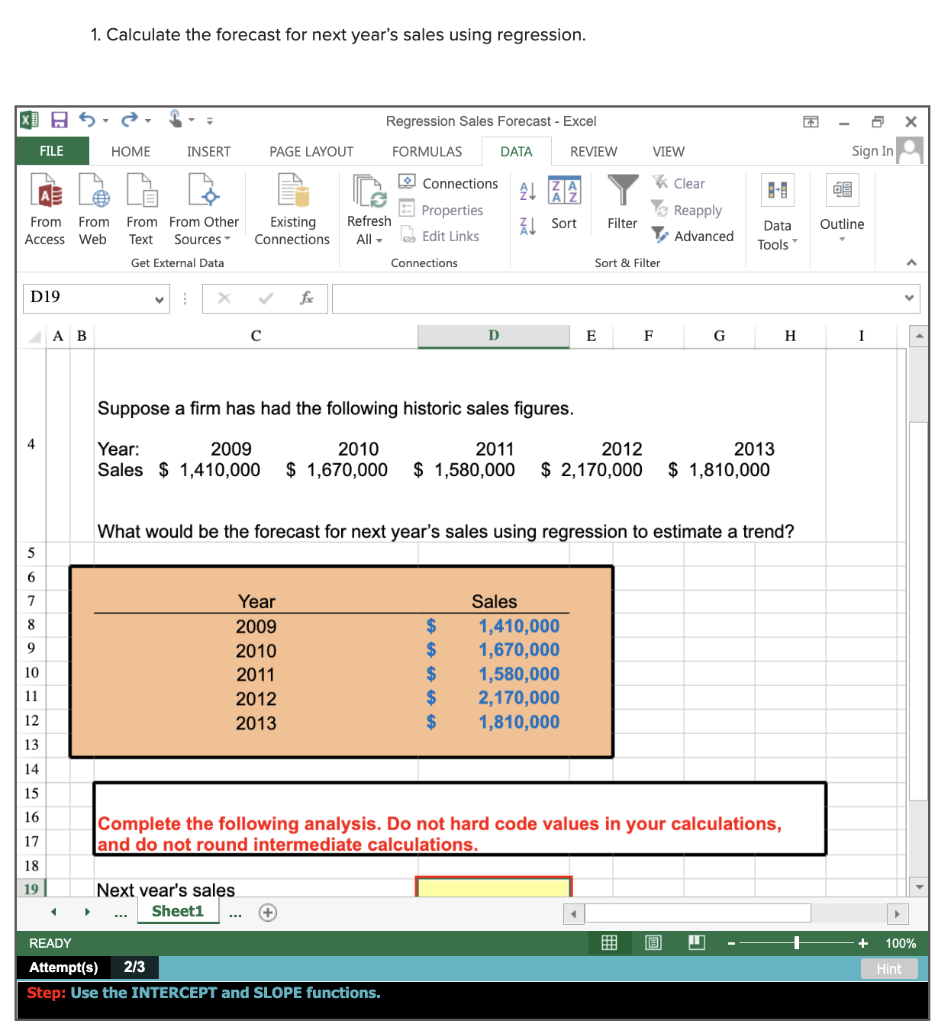 Solved 1. Calculate the forecast for next year's sales using | Chegg.com