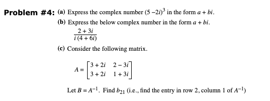 Solved (a) Express the complex number (5−2i)3 in the form | Chegg.com