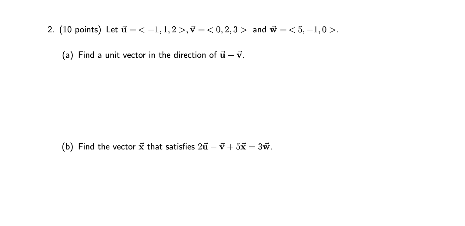Solved 2. (10 points) Let u= −1,1,2 ,v= 0,2,3 and | Chegg.com Solved 2. (10 points) Let u= −1,1,2 ,v= 0,2,3 and | Chegg.com
